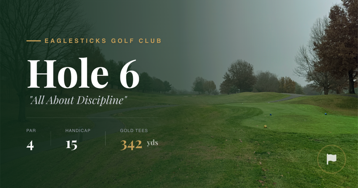Hole Six - EagleSticks Golf Club