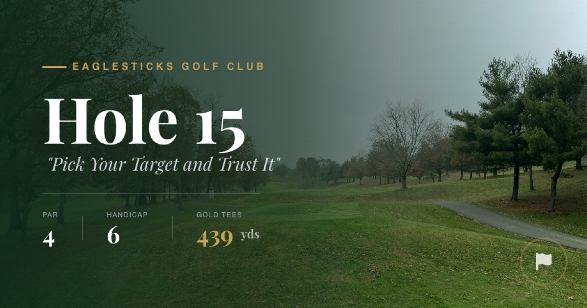 Hole Fifteen - EagleSticks Golf Club