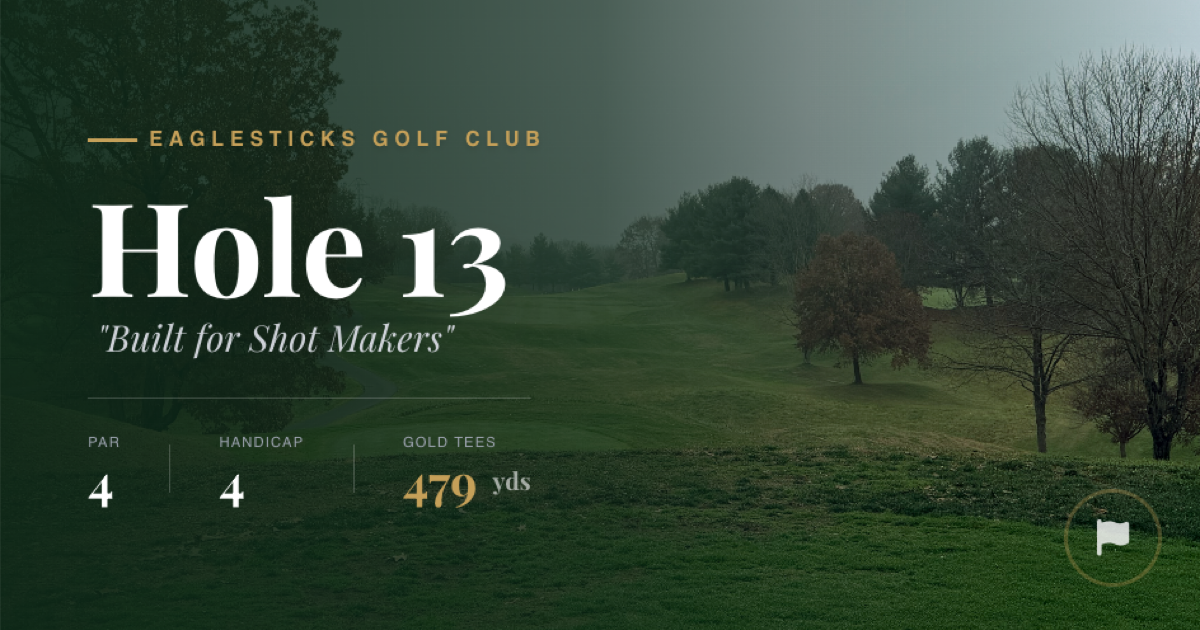 Hole Thirteen - EagleSticks Golf Club