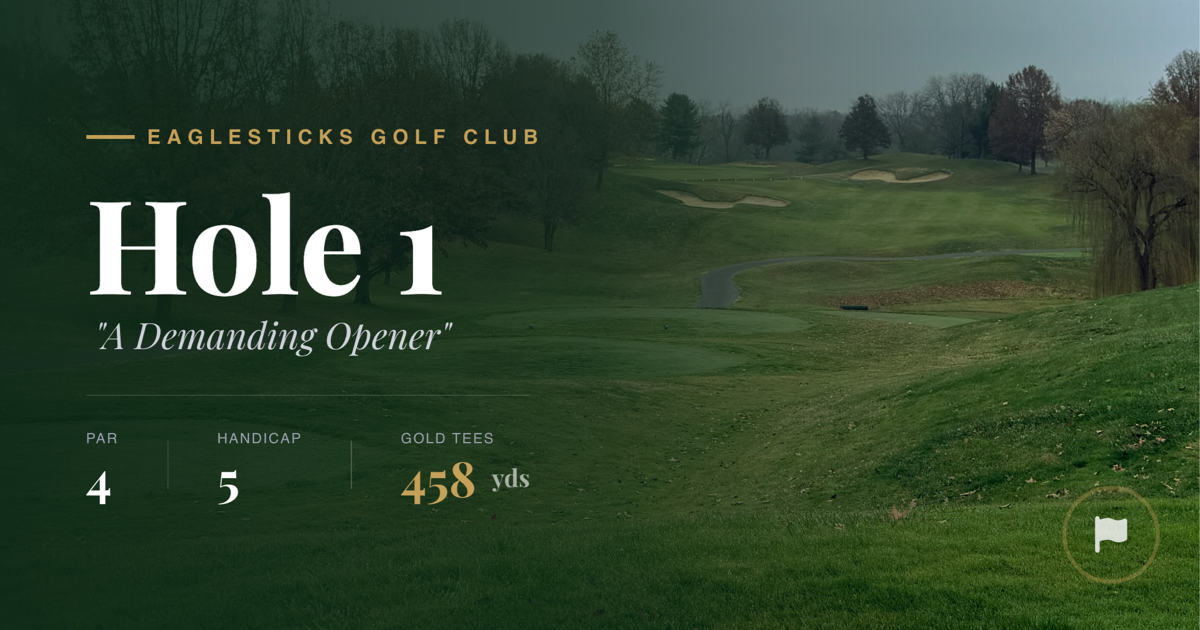 Hole One - EagleSticks Golf Club
